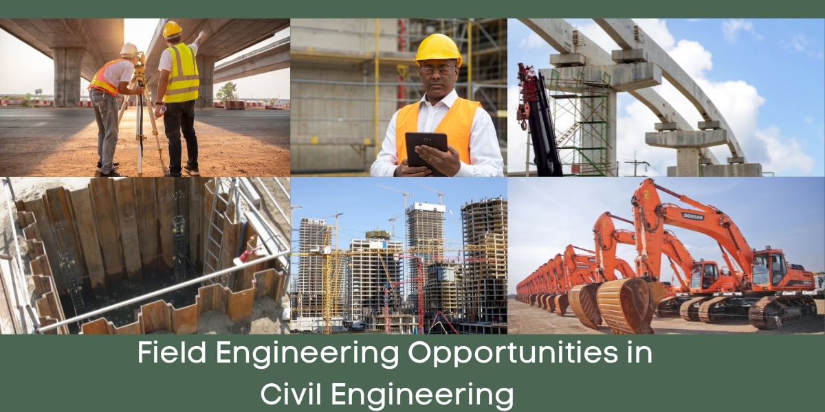 Civil Engineering - 12 Field Engineering Opportunities In Civil ...